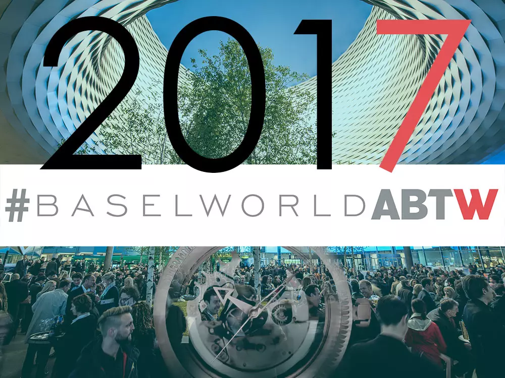 Baselworld-2017-BaselworldABTW-aብሎግቶ ተመልከት-ግራፊክ-6